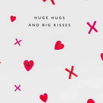 Huge Hugs & Big Kisses - Hearts and kisses Card